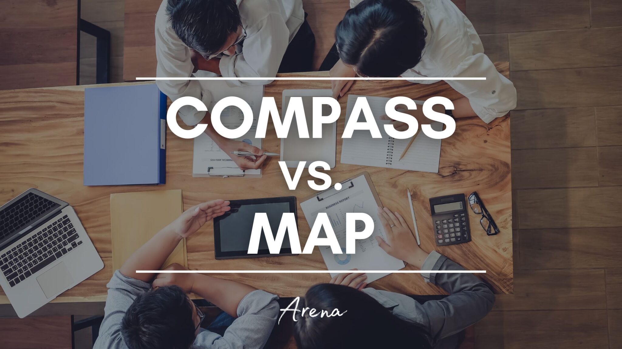 Compass vs. Map - Arena Partners